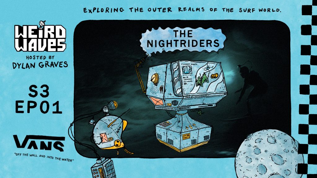Weird Waves Season 3: The Nightriders — Wasted Talent Magazine